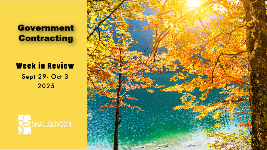SmallGovCon Week in Review: September 29-October 3, 2025 - SmallGovCon